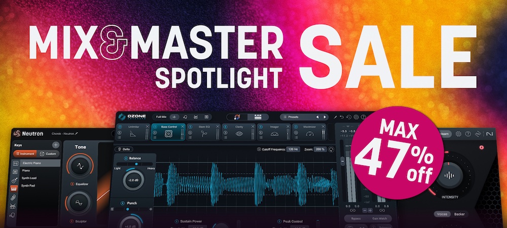 iZotopeのミックス / マスタリング関連製品が最大47%OFFとなる、Mix & Master Spotlightセール開催 ...